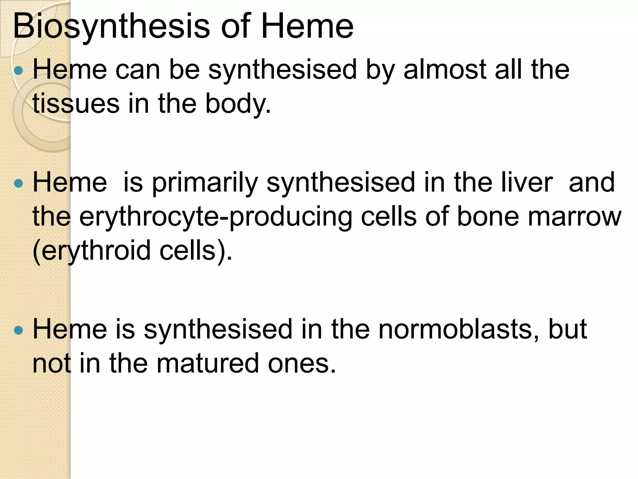 Heme synthesis & disorders | PPT