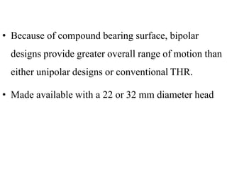 hemiarthroplastyunipolarandbipolarindicationsapproachandprocedure ...
