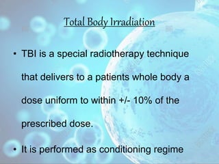 Hemibody and total body radiation | PPTX