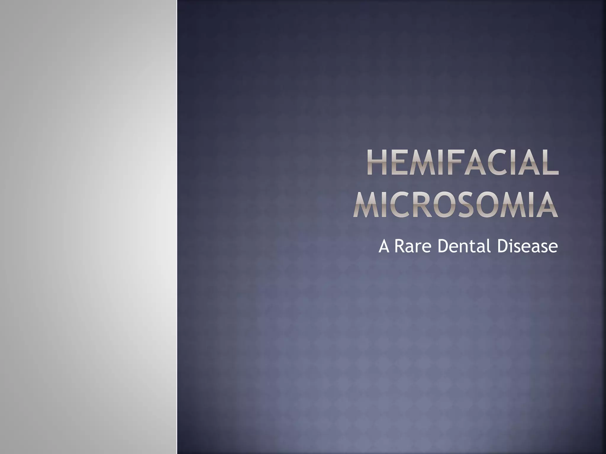 Hemifacial microsomia2.1 | PPTX
