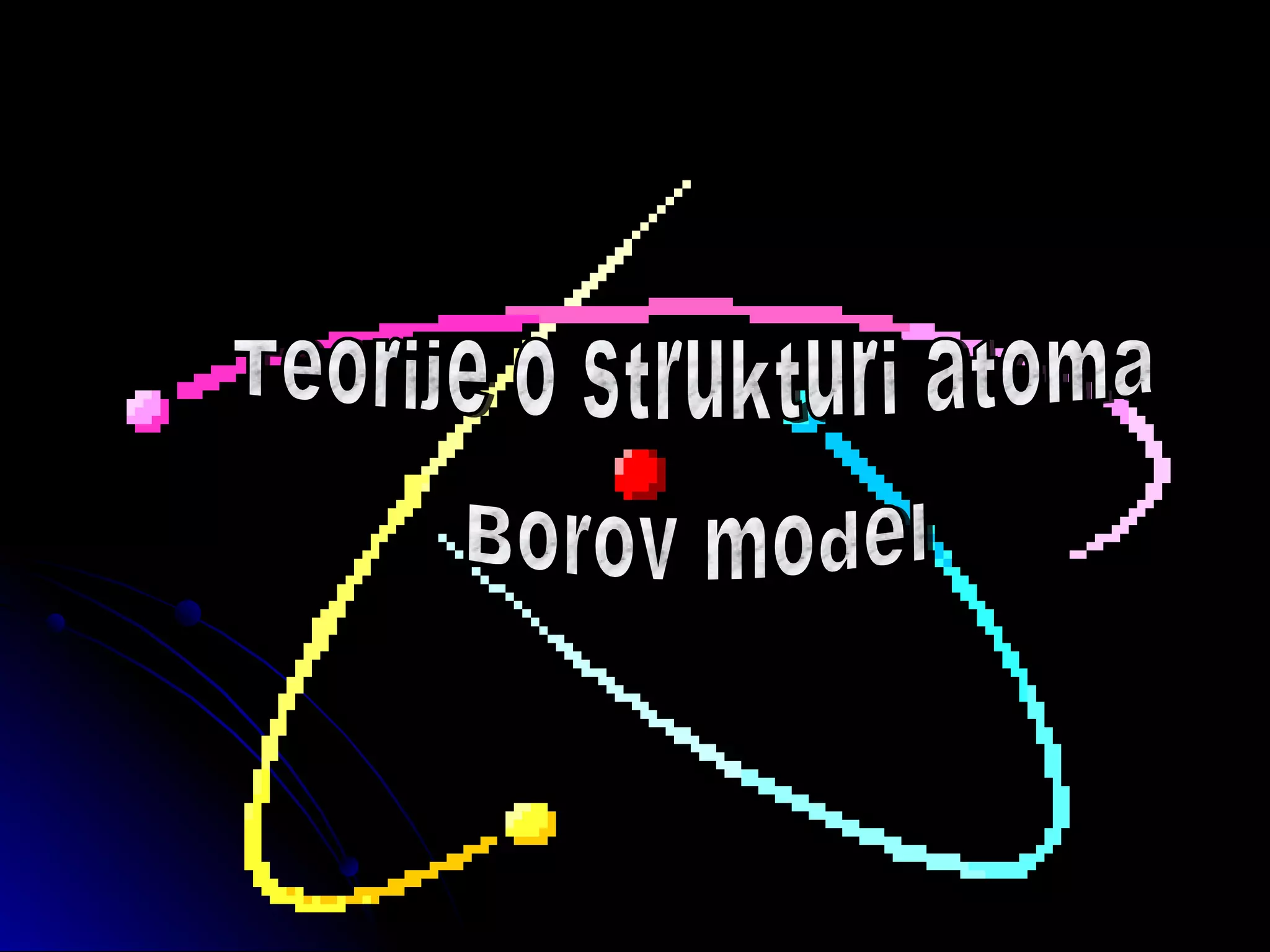 Hemija r1 atomska_struktura_materije_teorije_o_strukturi_atoma_borov ...