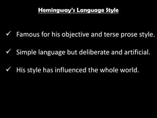 Hemingway's writing style in 'the old man and the sea' | PPTX