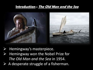 Hemingway's writing style in 'the old man and the sea' | PPTX
