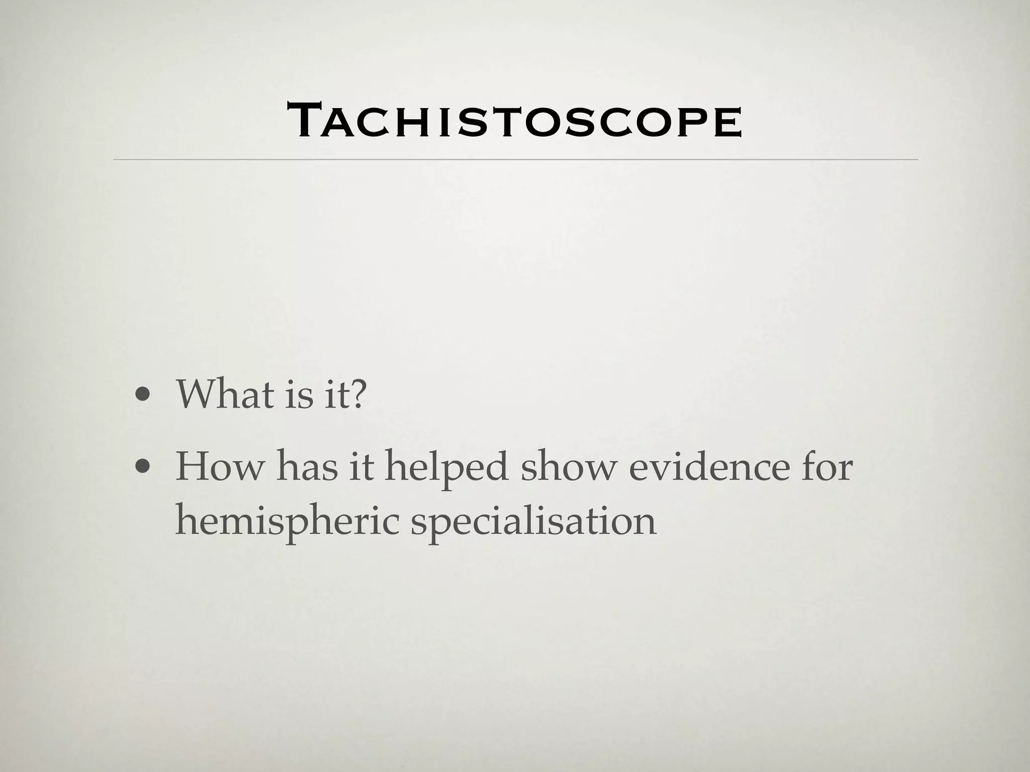 Hemispheric Specialisation | KEY