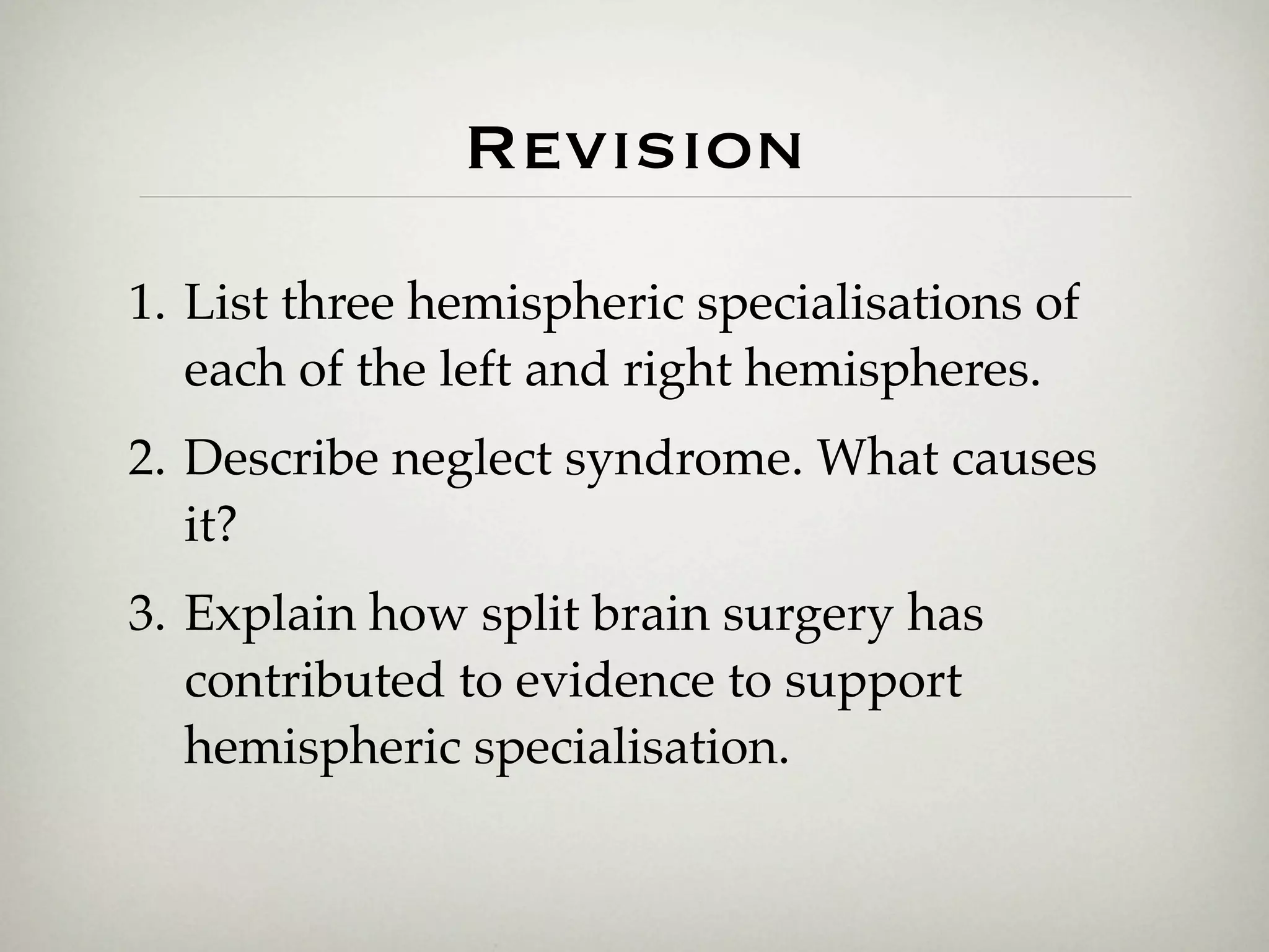 Hemispheric Specialisation | KEY