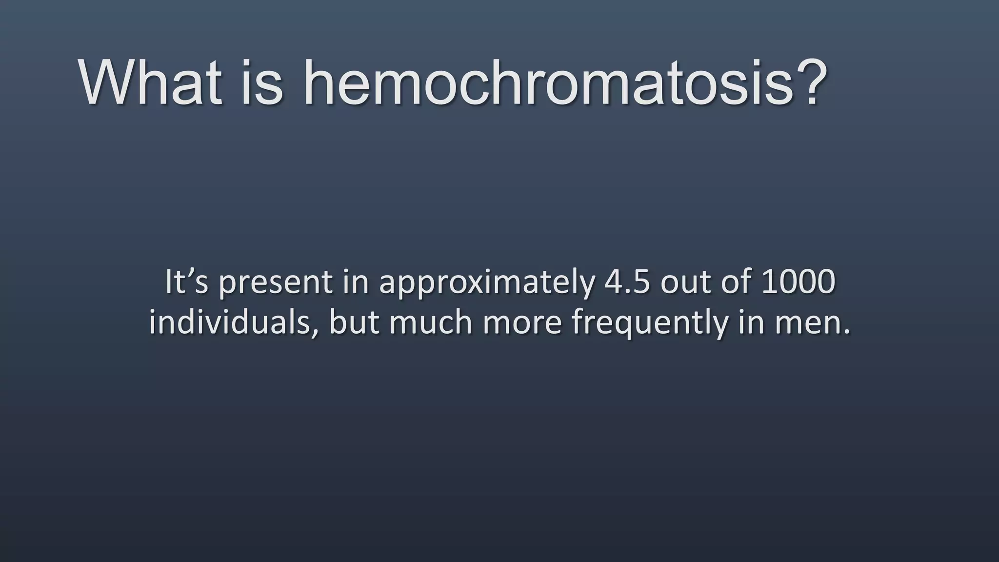Hemochromatosis | PPTX
