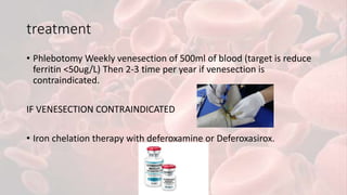 Hemochromatosis and wilsons | PPTX