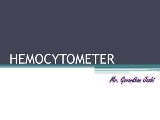 Hemocytometer | PPTX
