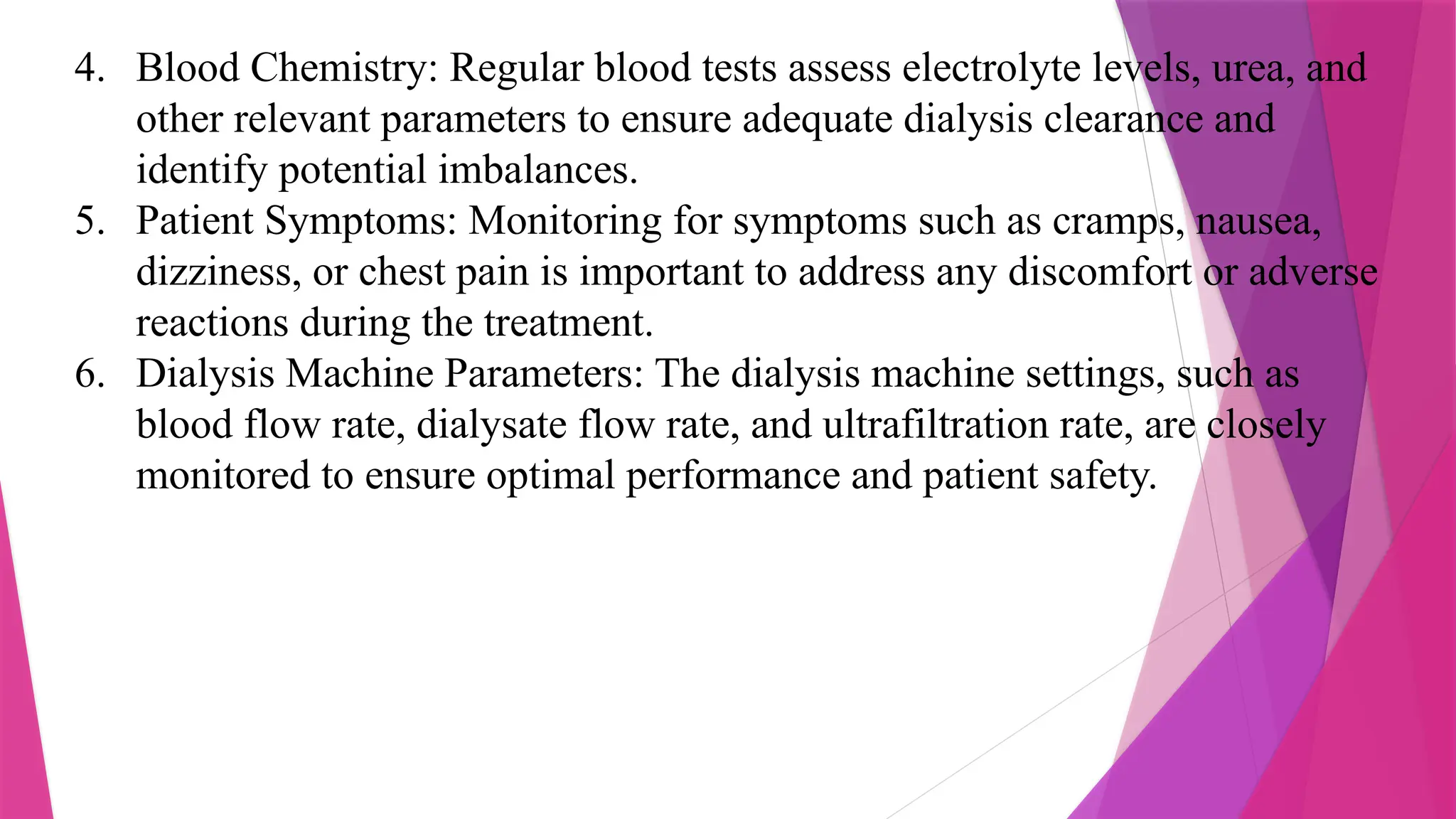 METHODS OF ENHANCED ELIMINATION: Hemodialysis is a crucial treatment ...
