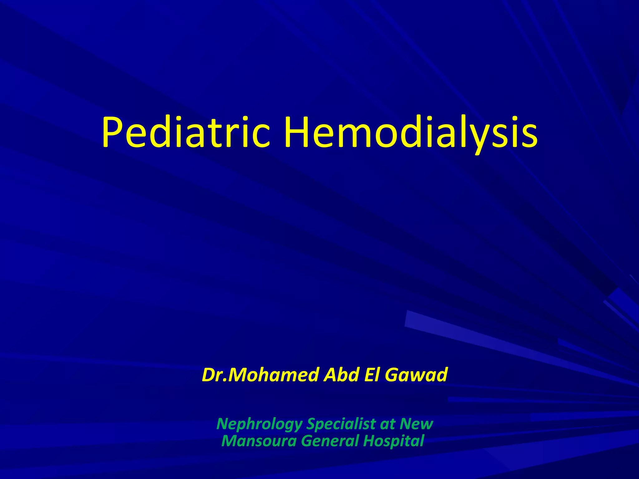 Hemodialysis in-children-2 | PPT