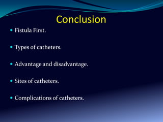 Hemodialysis vascular catheters review | PPTX