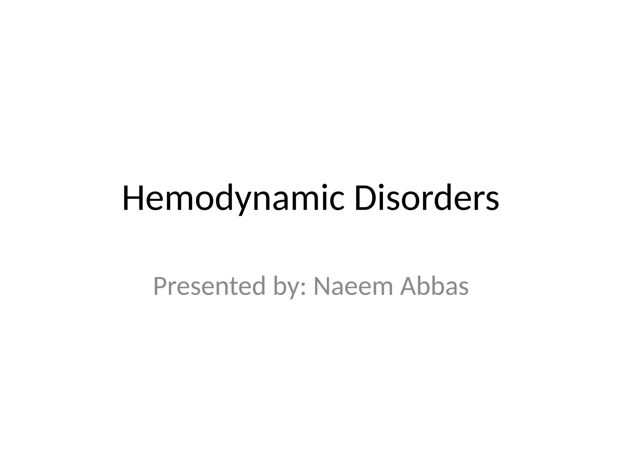 Hemodynamic_Disorders_Detailed_Presentation | PPTX