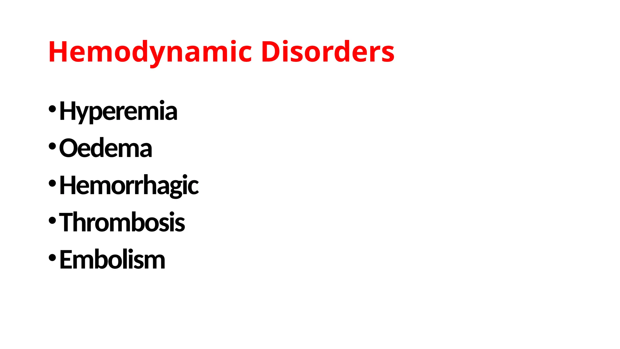 hemodynamic disorders,Hyperemia,Edema, hemorrhaic lecture.pptx