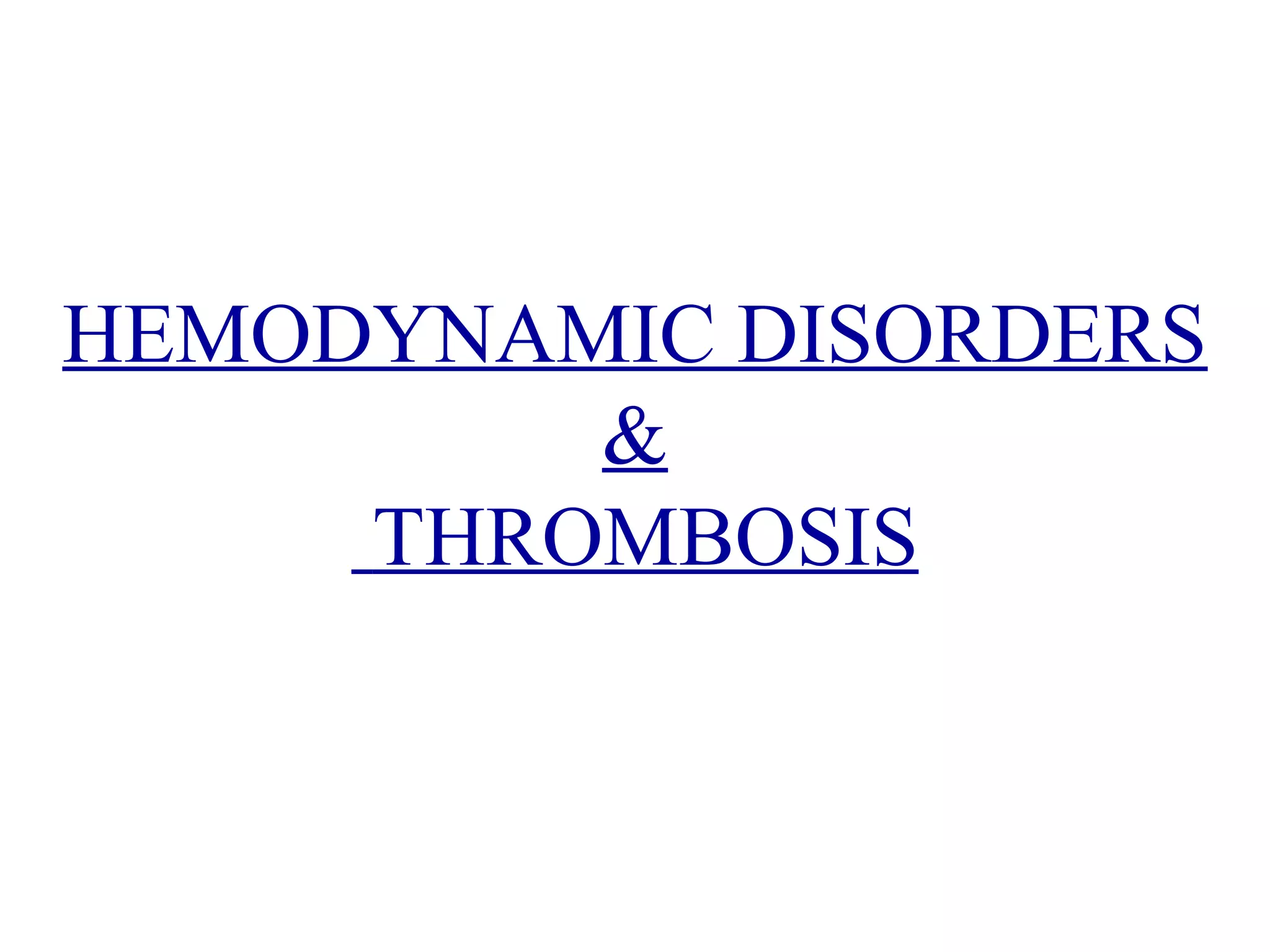 Hemodynamic disorders, thrombosis and shock (practical pathology) | PPT