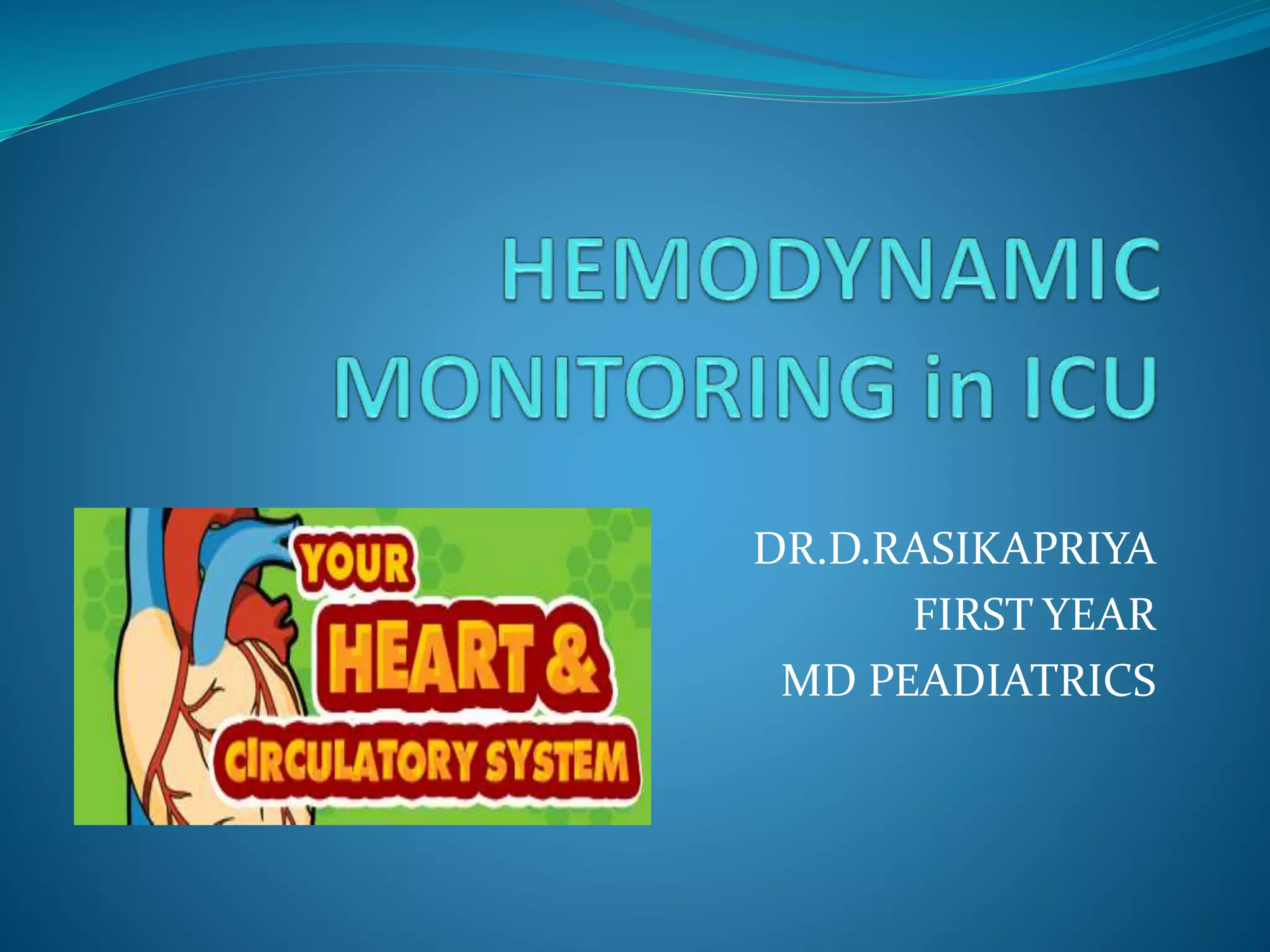 Hemodynamic monitoring in ICU | PPTX
