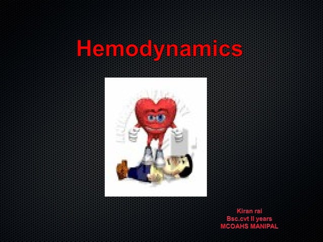 Hemodynamics.kiran rai | PPT
