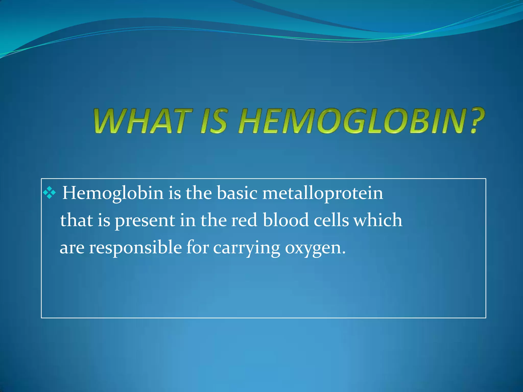 Hemoglobin | PPTX