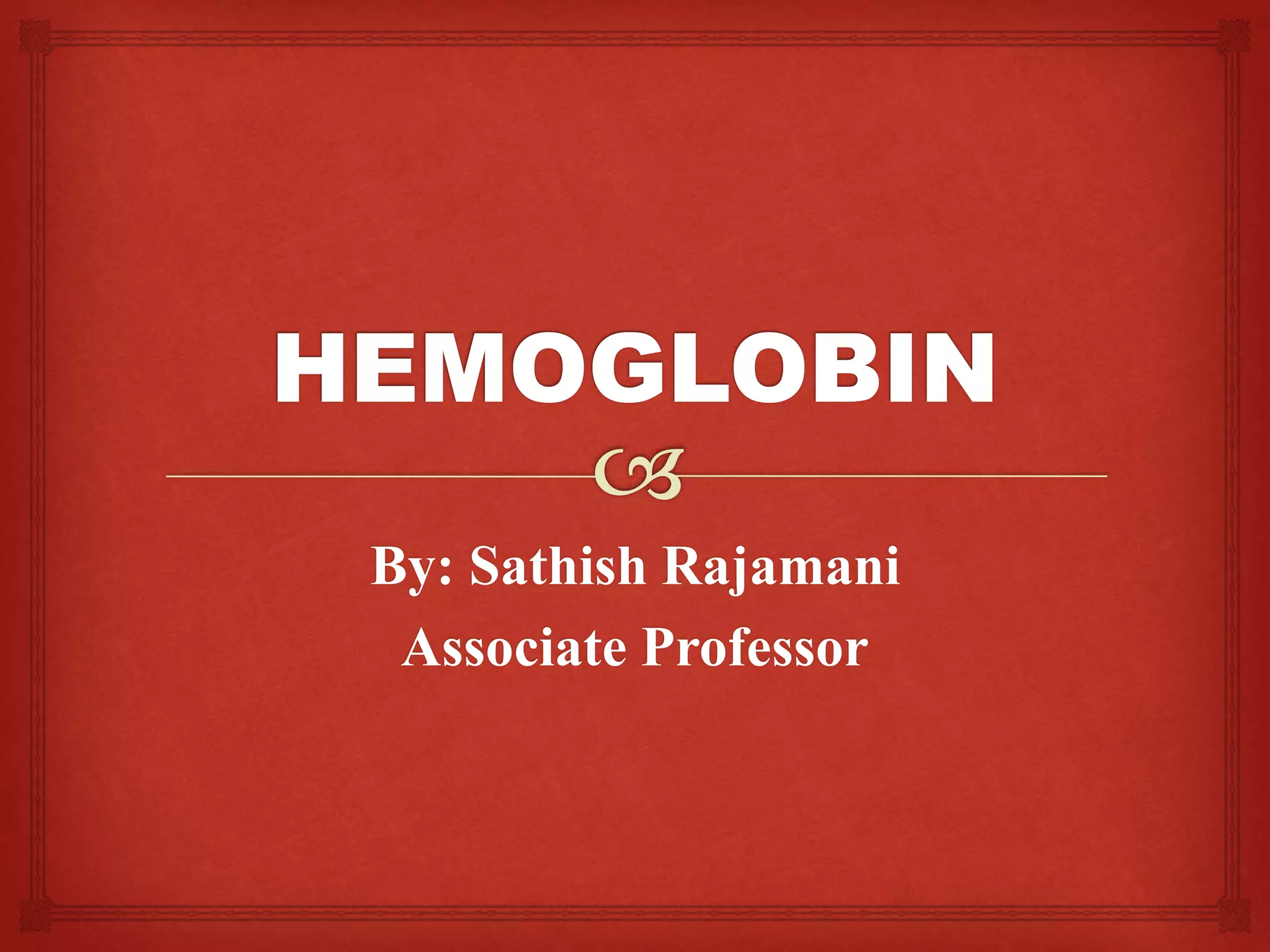 Hemoglobin Synthesis | PPTX