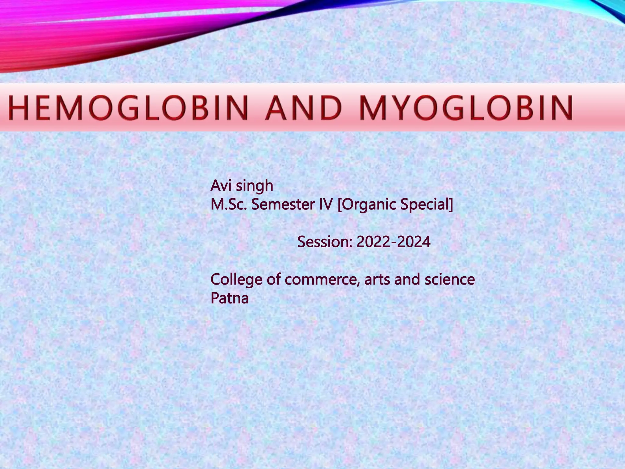 hemoglobin and myoglobin .pptx