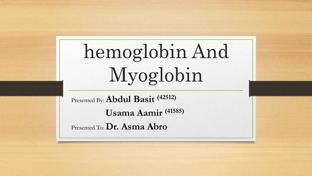 Hemoglobin and myoglobin | PPTX | Blood Disorders | Diseases and Conditions
