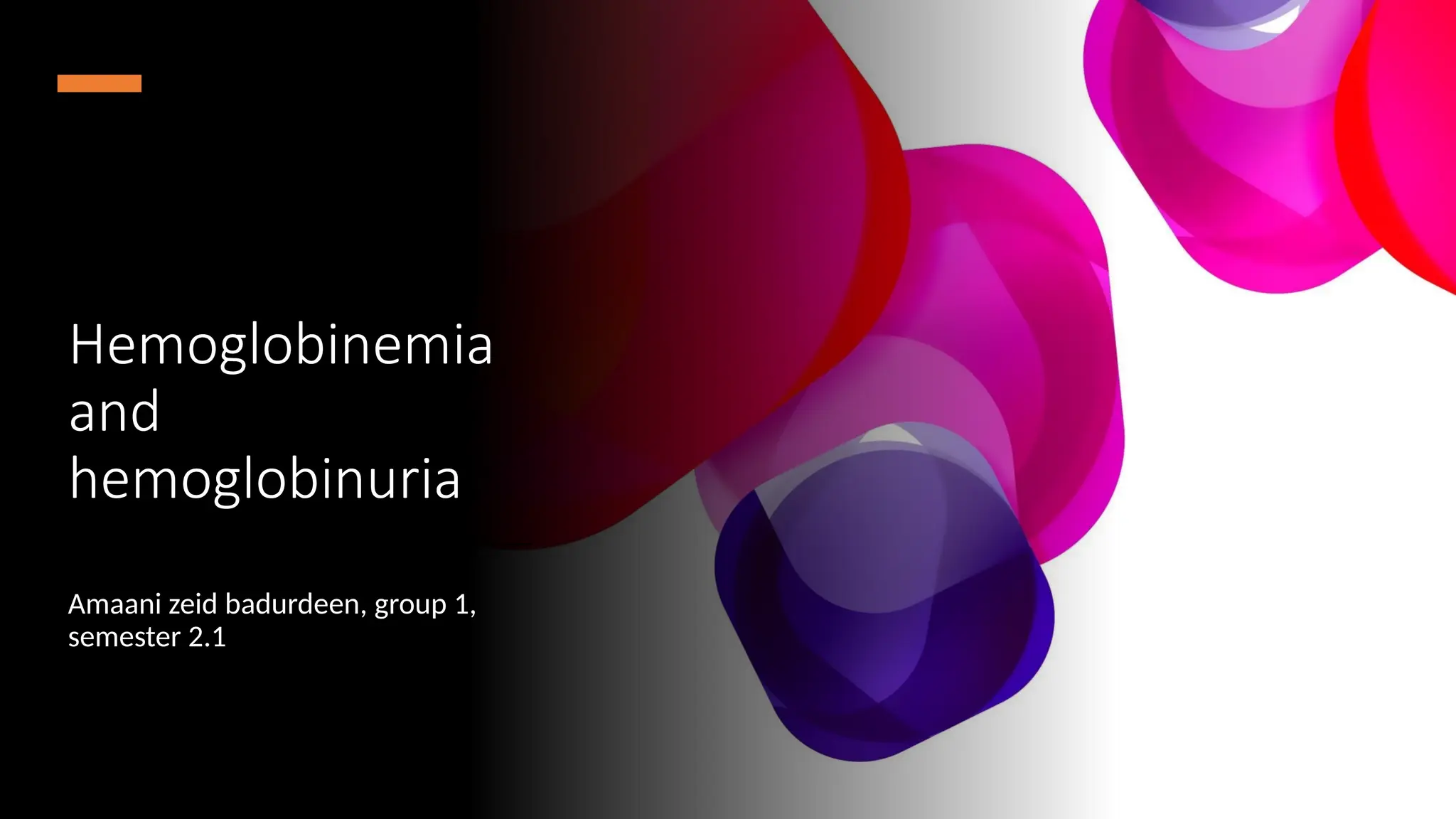 Hemoglobinemia and hemoglobinuria in biochemistry | PPTX