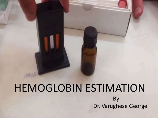 Hemoglobin estimation