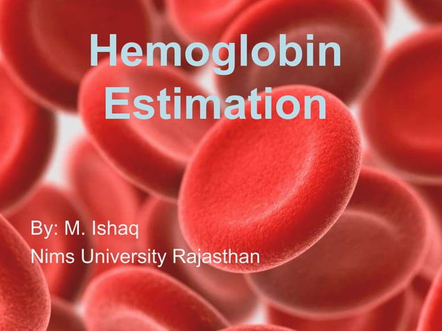 Hemoglobin estimation | PPTX