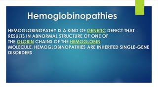 Thalassemia and Hemoglobinopathies | PPTX