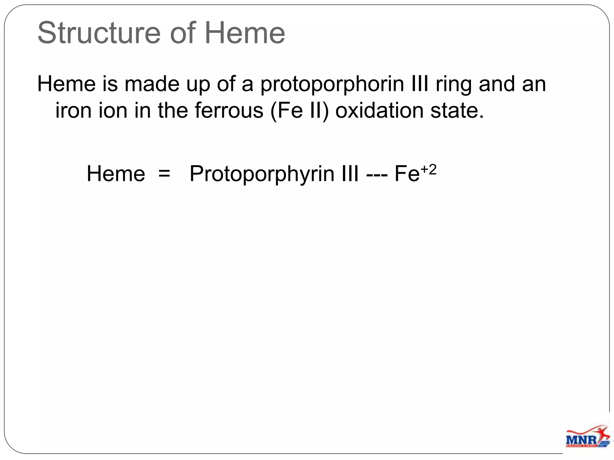 Hemoglobin structure and metabolism by Dr. Anurag Yadav | PPT