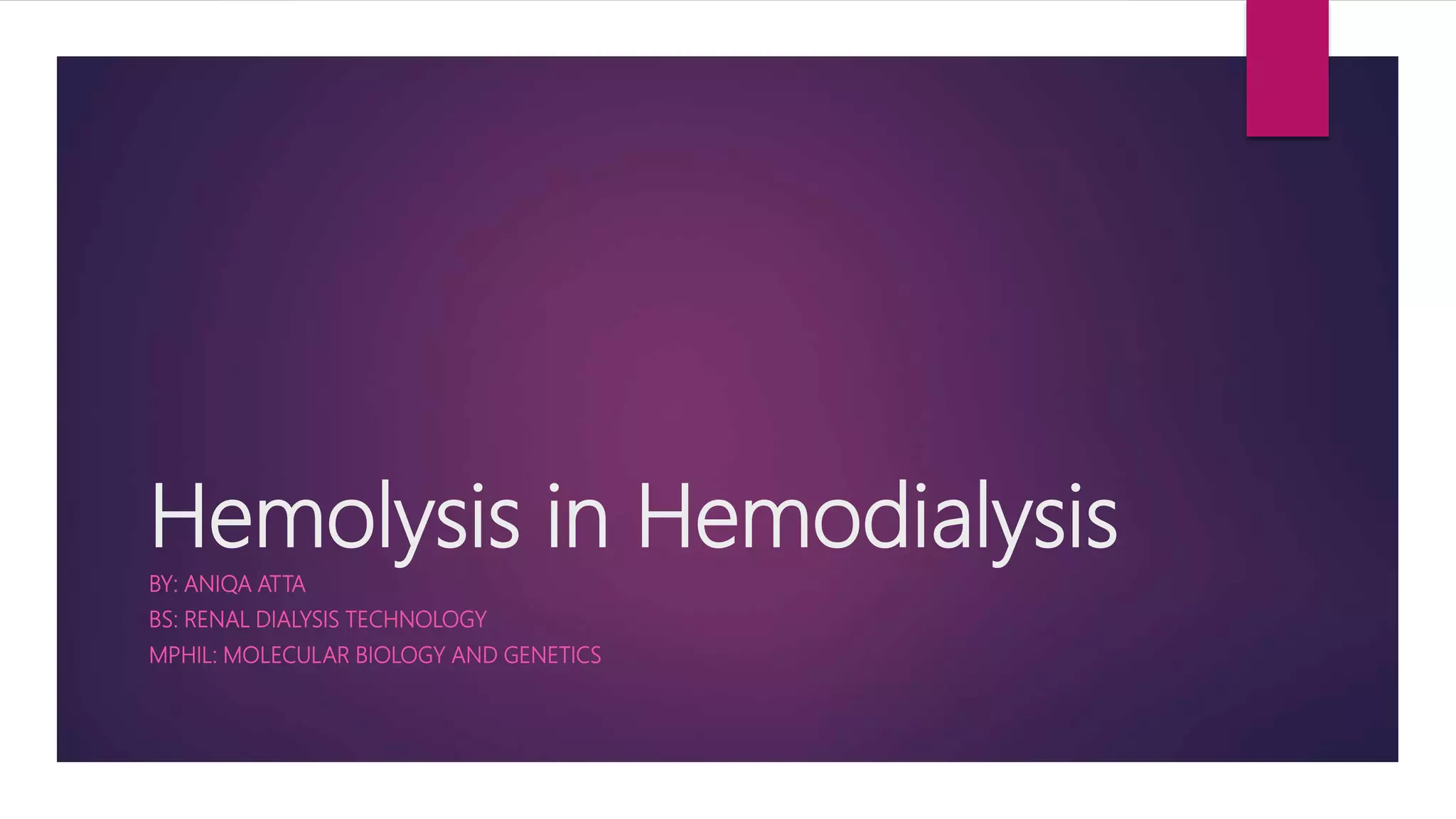 Hemolysis in hemodialysis | PPTX