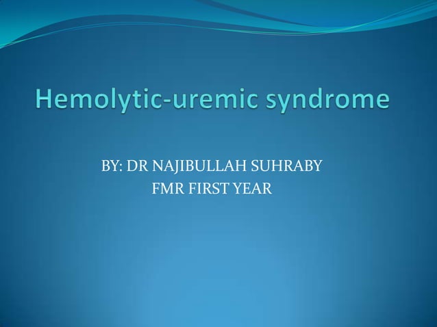 Hemolytic uremic syndrome | PPTX