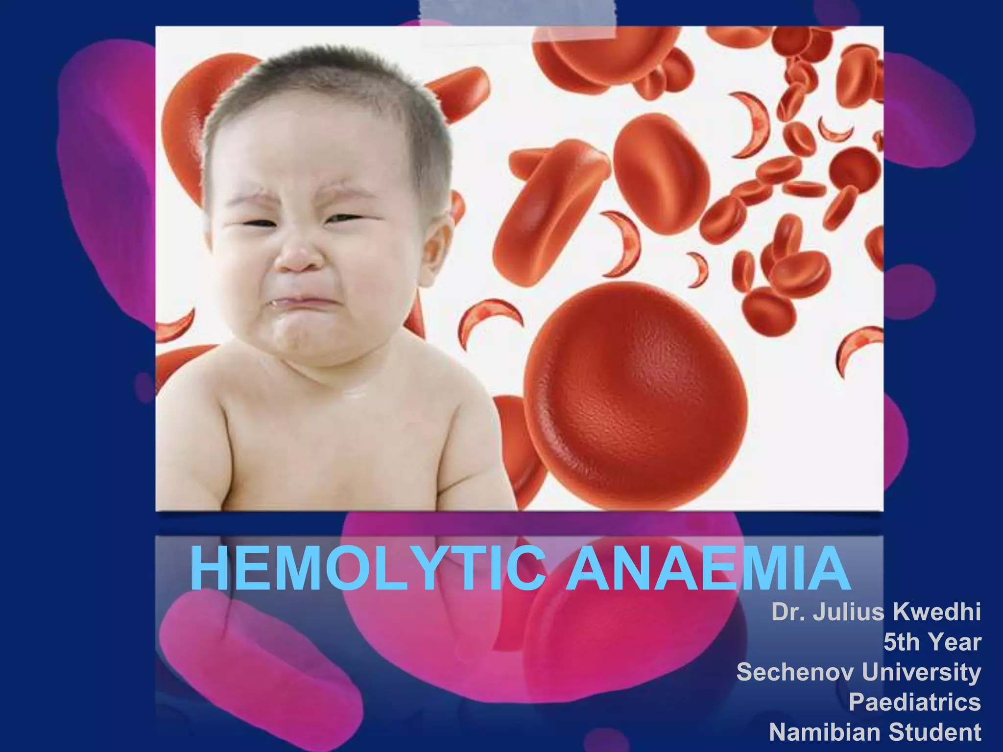 Hemolytic Anemia - Dr. Julius King Kwedhi - Pediatrics | PPT