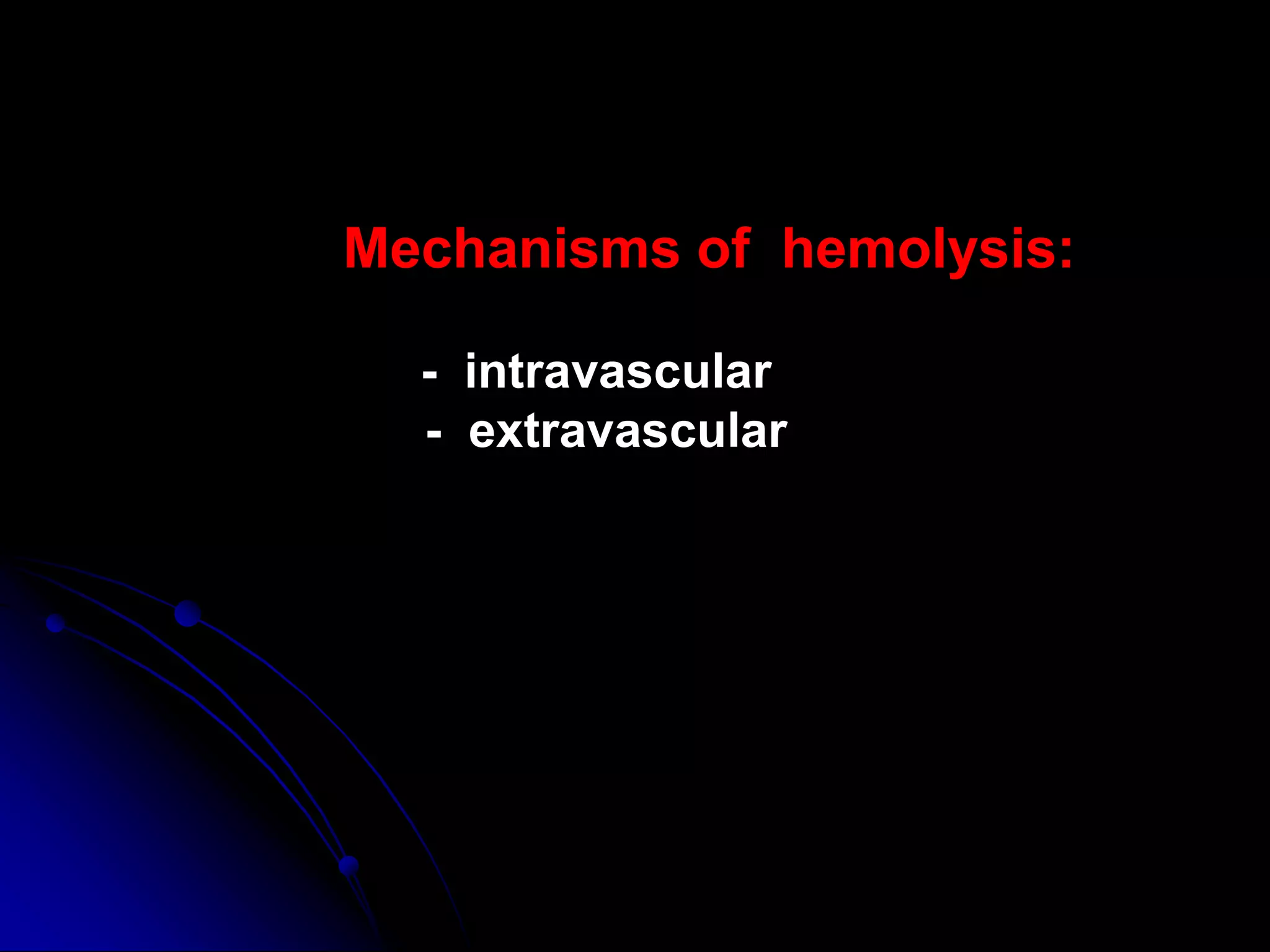 Hemolytic Anemia Classification - By Thejus K. Thilak | PPTX