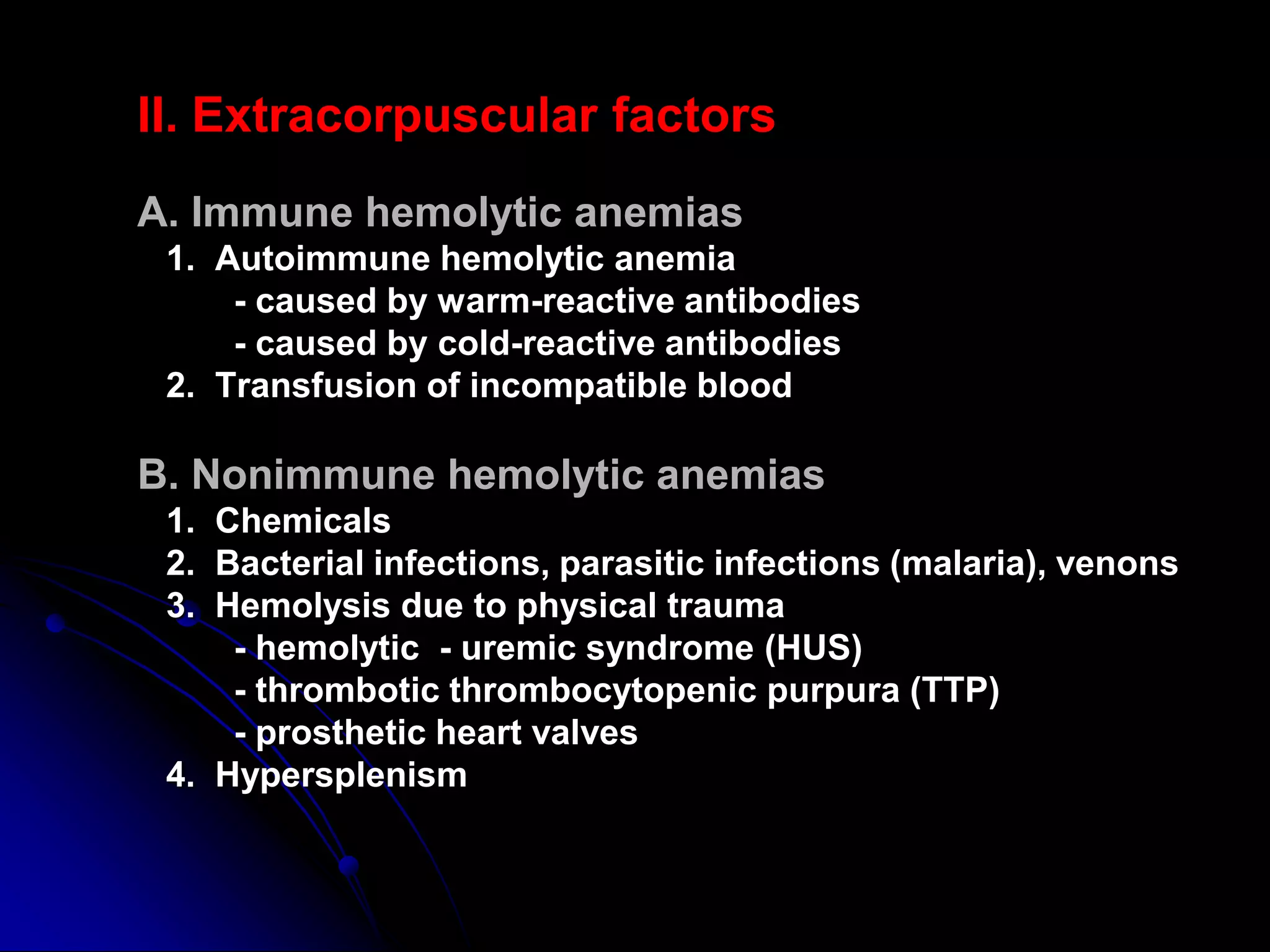 Hemolytic Anemia Classification - By Thejus K. Thilak | PPTX