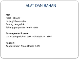 penjelasan alat hemometer sahli untuk mngkur hemoglobin.pptx