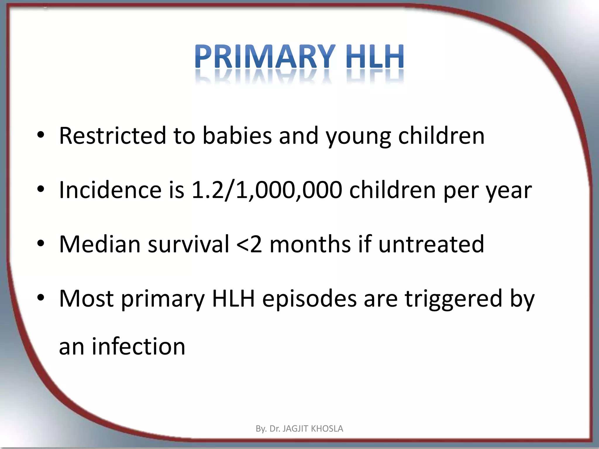 Hemophagocytic lymphohistiocytosis | PPTX