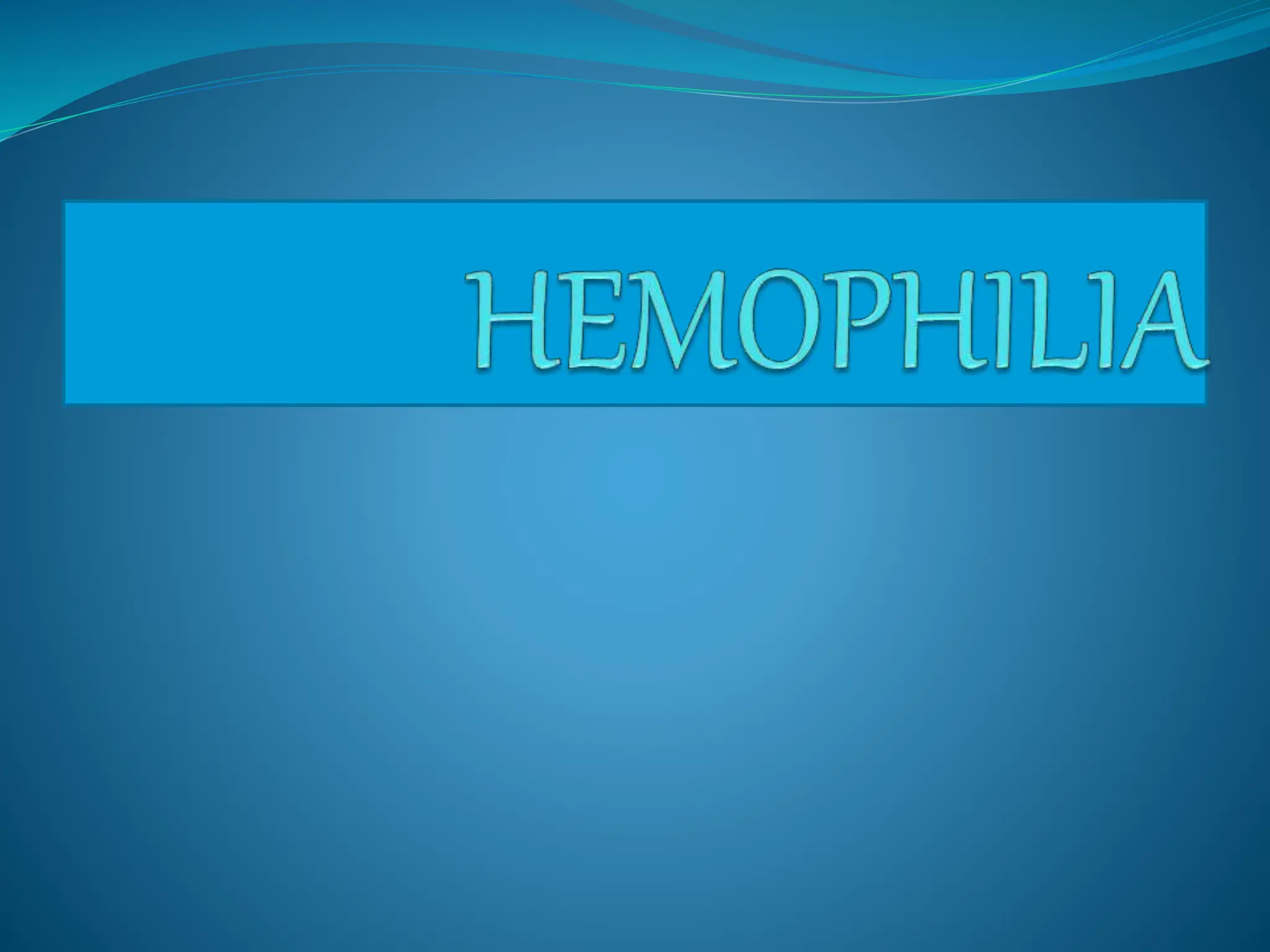 HEMOPHILIA B.PHARM 2ND SEM PATHOPHYSIOLOGY.pptx