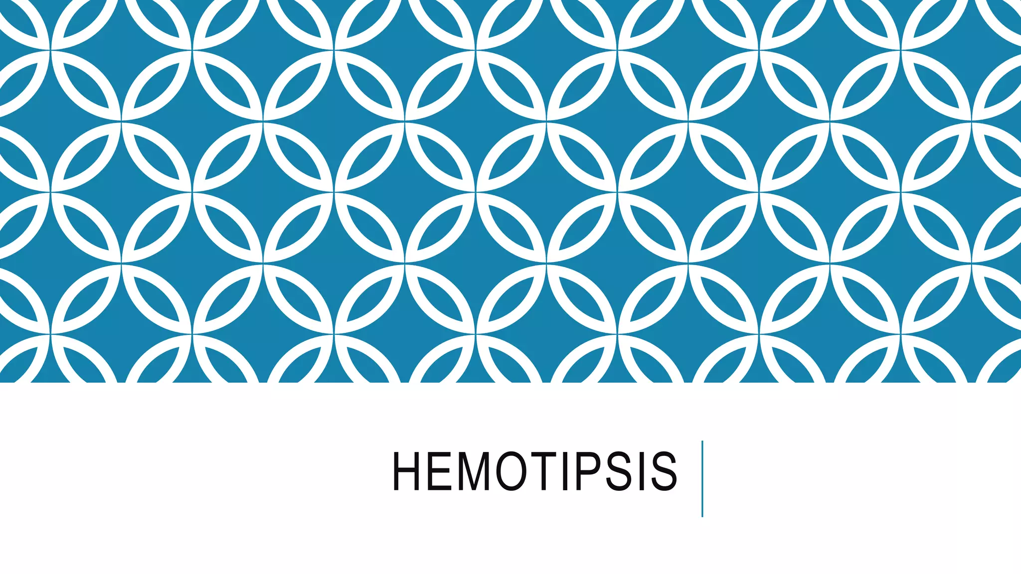 Hemoptisis | PPTX