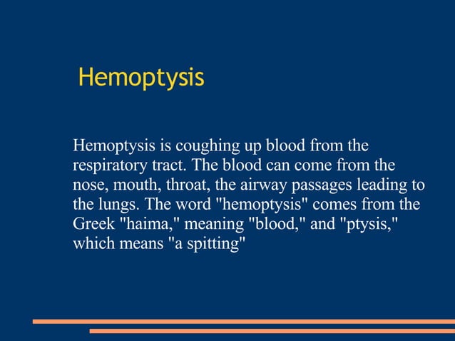 Hemoptysis | PPT | Lung and Respiratory Health | Diseases and Conditions