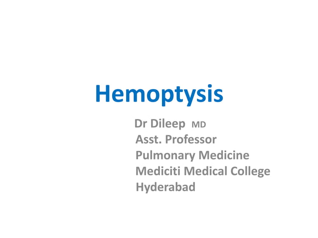 Hemoptysis | PPTX | Blood Disorders | Diseases and Conditions