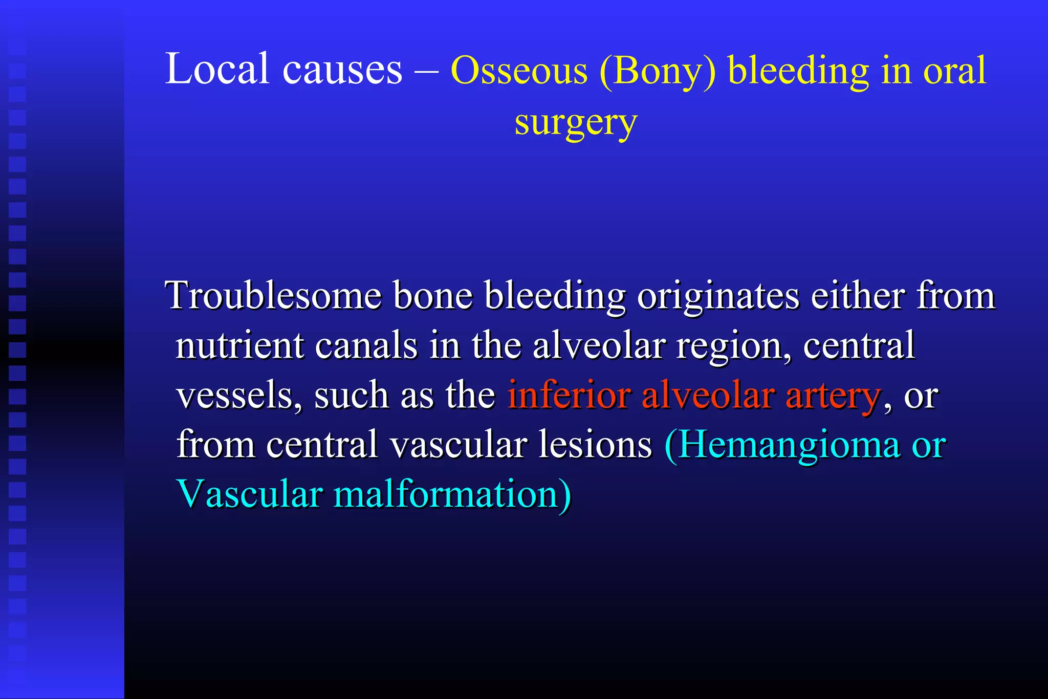 Hemorrage in oral surgery | PPT