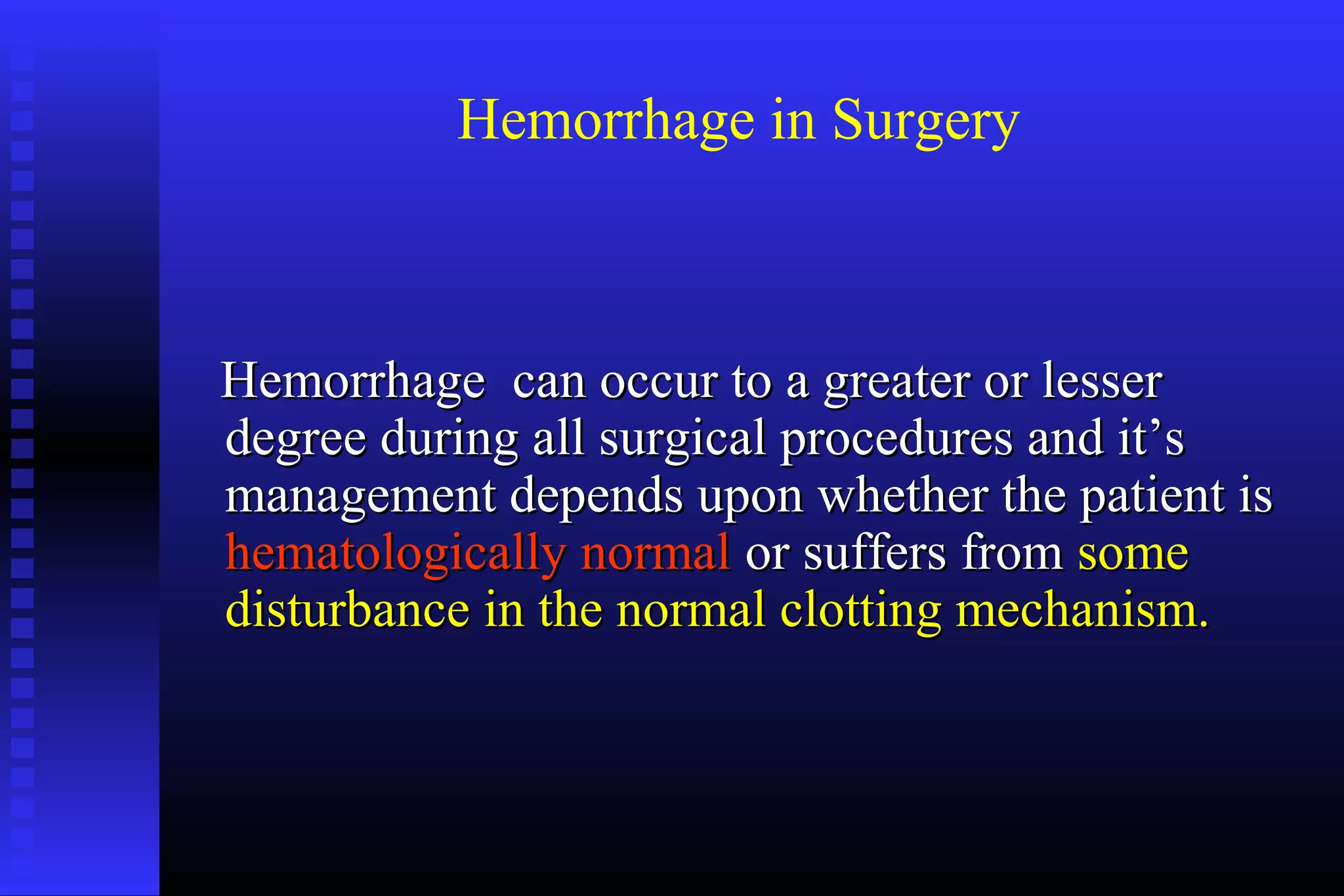 Hemorrage in oral surgery | PPT