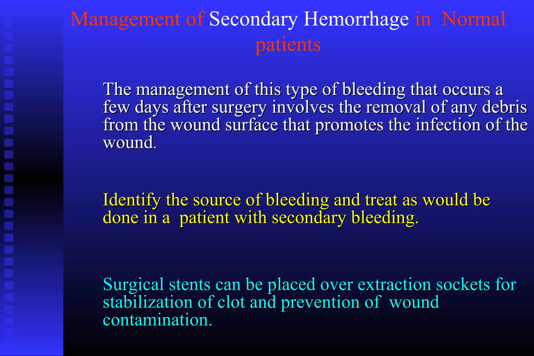 Hemorrage in oral surgery | PPT
