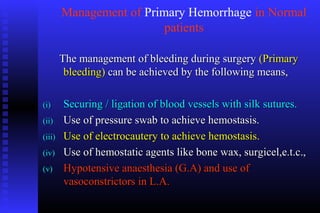 Hemorrage in oral surgery | PPT