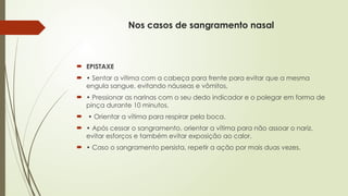 Hemorragia E PRIMEIROS SOCORROS EM CASO DE HEMORRGIAS | PPTX