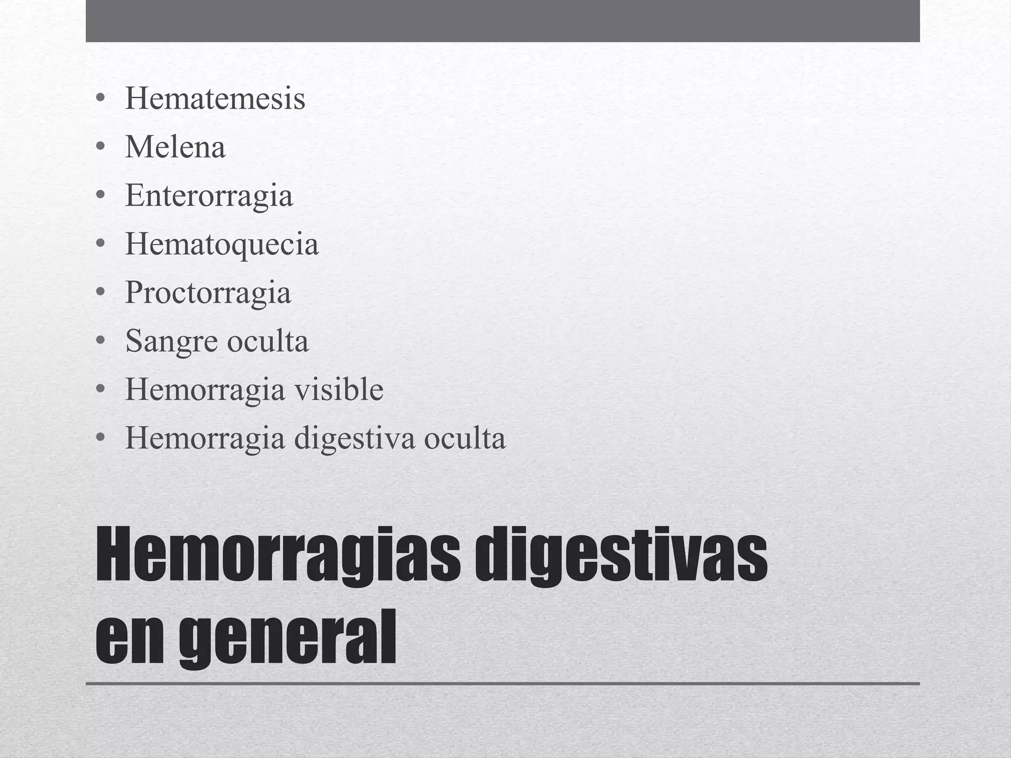 Hemorragia digestiva alta y baja | PPTX