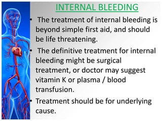 Internal Hemorrhage Treatment