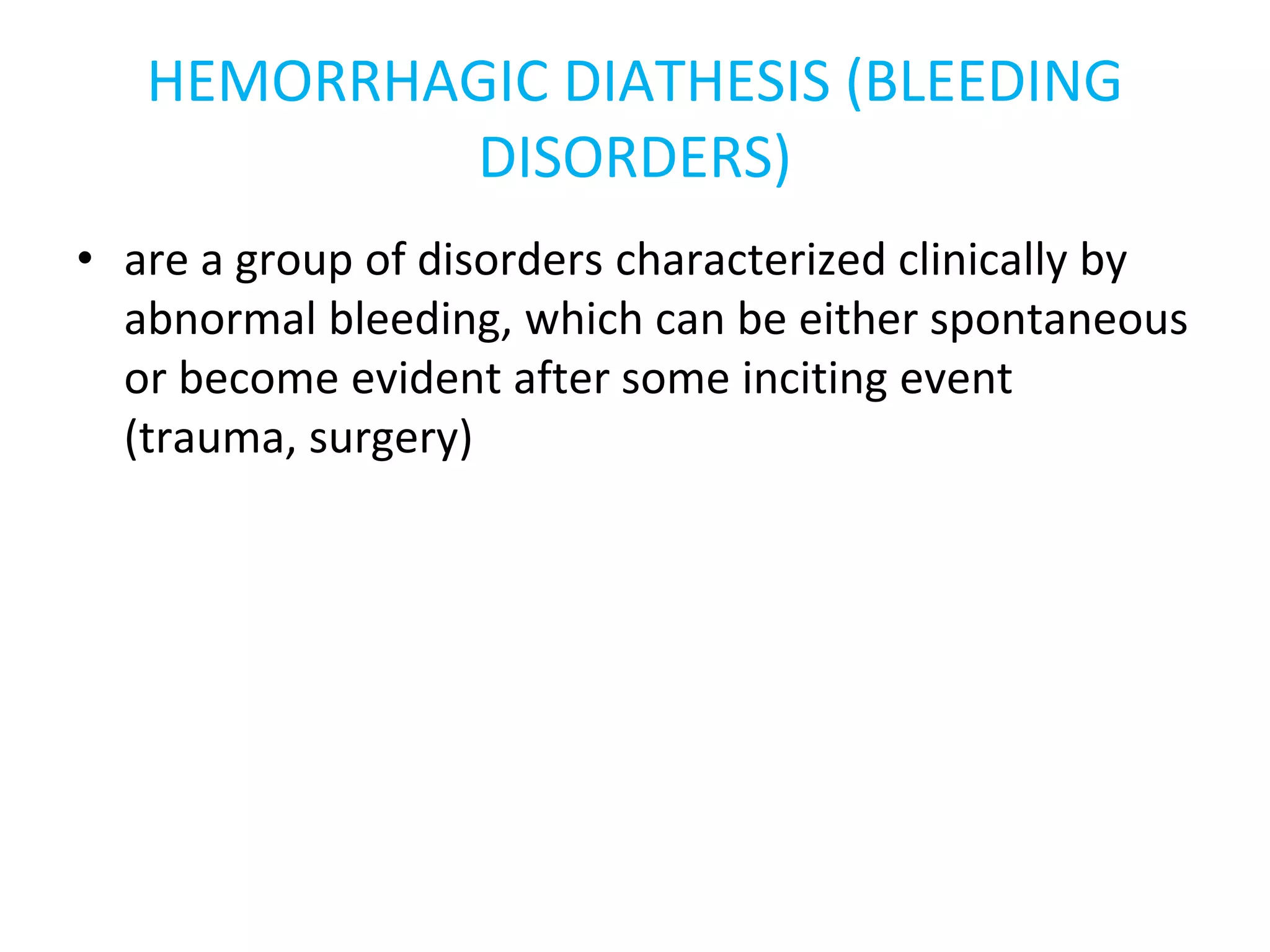Hemorrhagic diathesis i (bleeding disorders) | PPTX