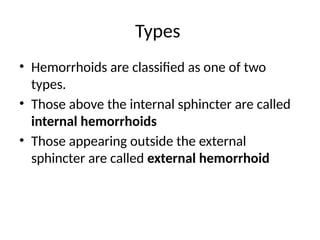 Hemorrhoids types causes diagnostic test, treatment | PPTX
