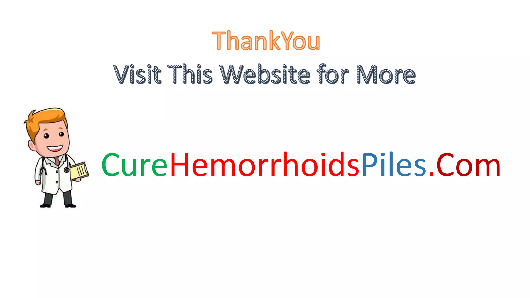 Hemorrhoid Treatment : 10 Types Of Hemorrhoid Medical Treatment | PPTX
